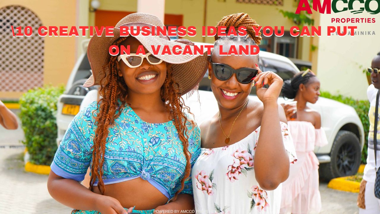 10 Creative Business Ideas You Can Put On A Vacant Land - Amcco ...