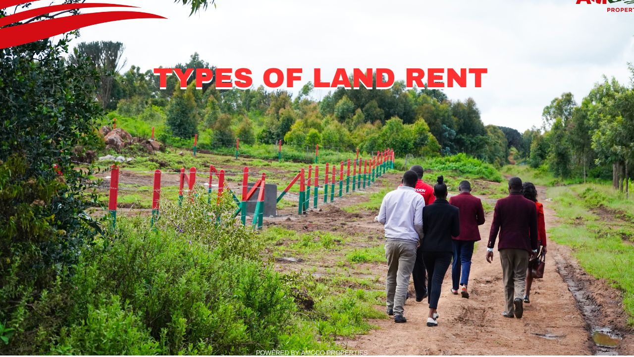 5 Types Of Land Rent - Amcco Properties Limited