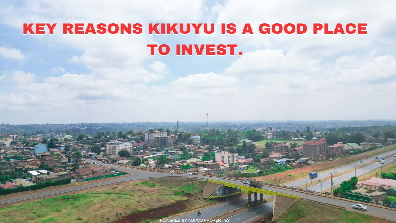 6 Reasons, Ndeiya, Kikuyu Is The Ideal Location For Residential Land ...